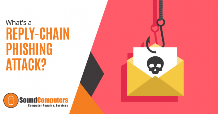 What is a Reply-Chain Phishing Attack? - Sound Computers | Westbrook, CT