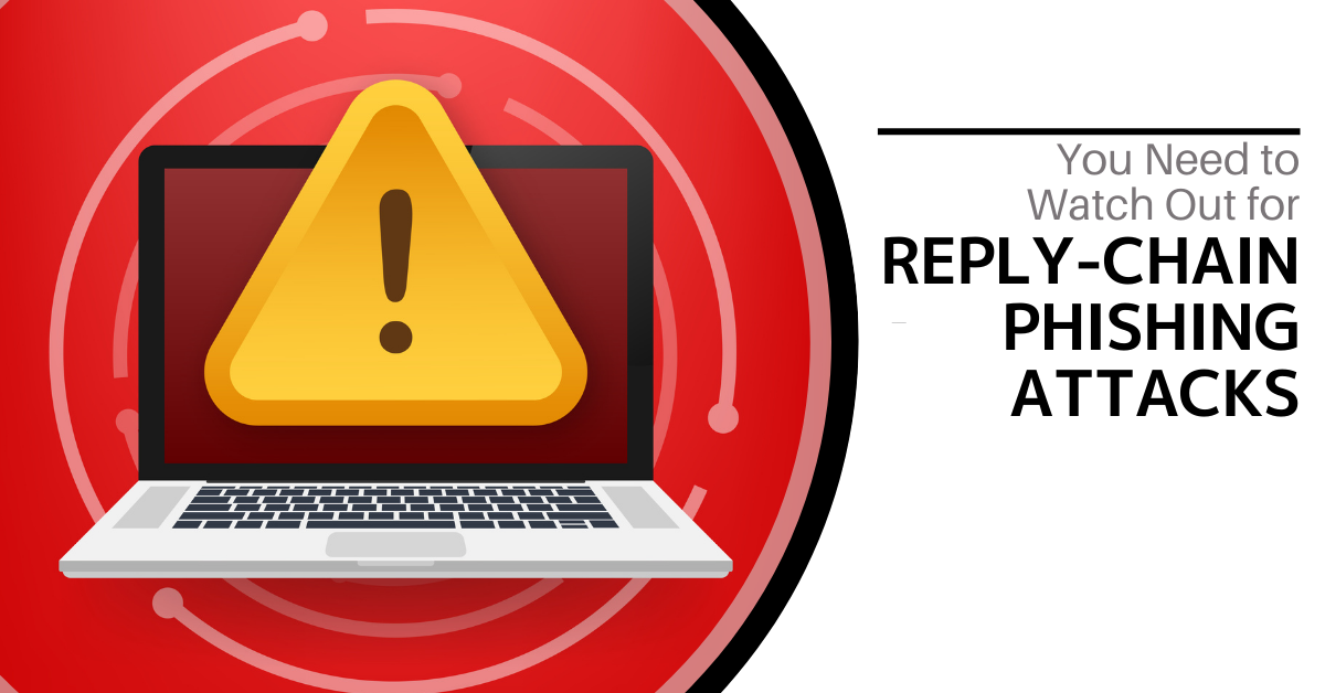 You Need to Watch Out for Reply-Chain Phishing Attacks - Sound Computers | Westbrook, CT