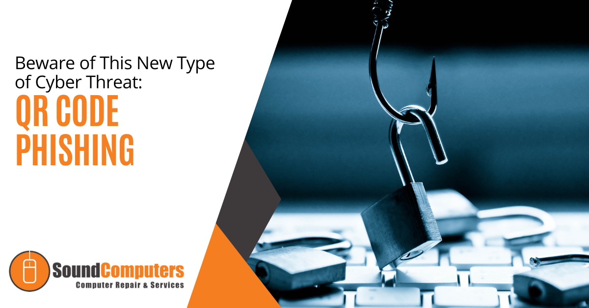 Beware of This New Type of Cyber Threat: QR Code Phishing - Sound ...