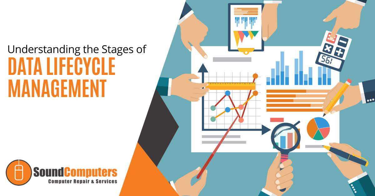 Understanding the Stages of Data Lifecycle Management - Sound Computers ...