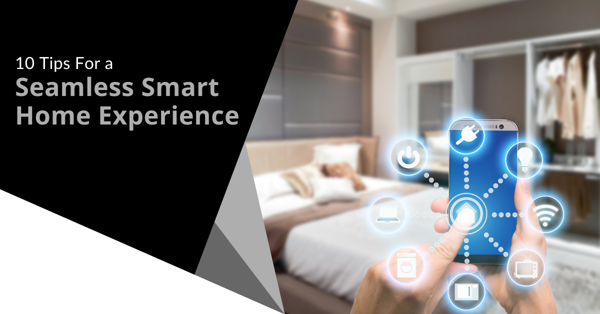 10 Tips for a Seamless Smart Home Experience - Sound Computers ...