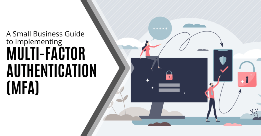 A Small Business Guide to Implementing Multi-Factor Authentication (MFA ...