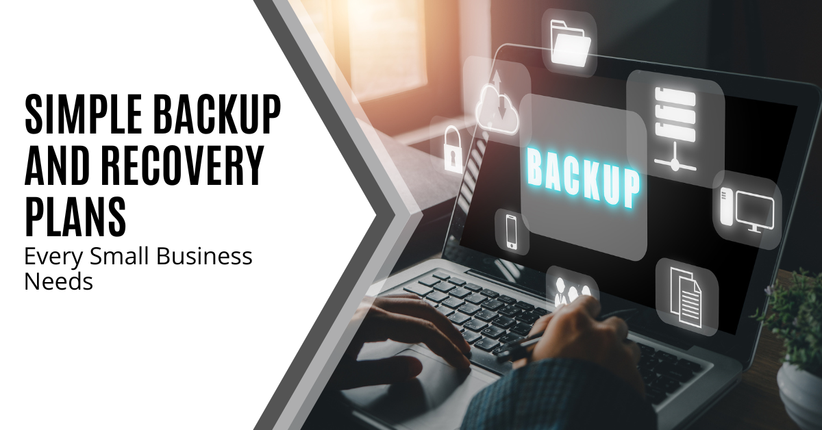 Simple Backup and Recovery Plans for Small Businesses - Sound Computers ...