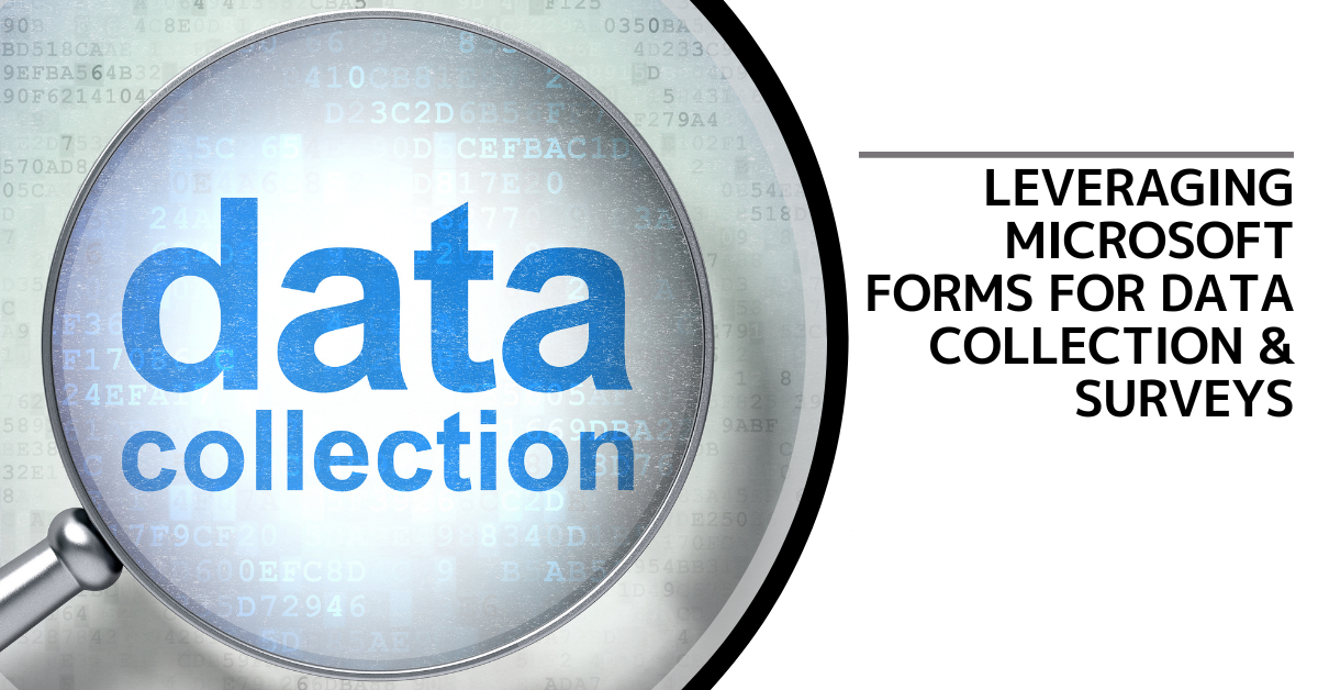 Leveraging Microsoft Forms for Data Collection and Surveys - Sound ...